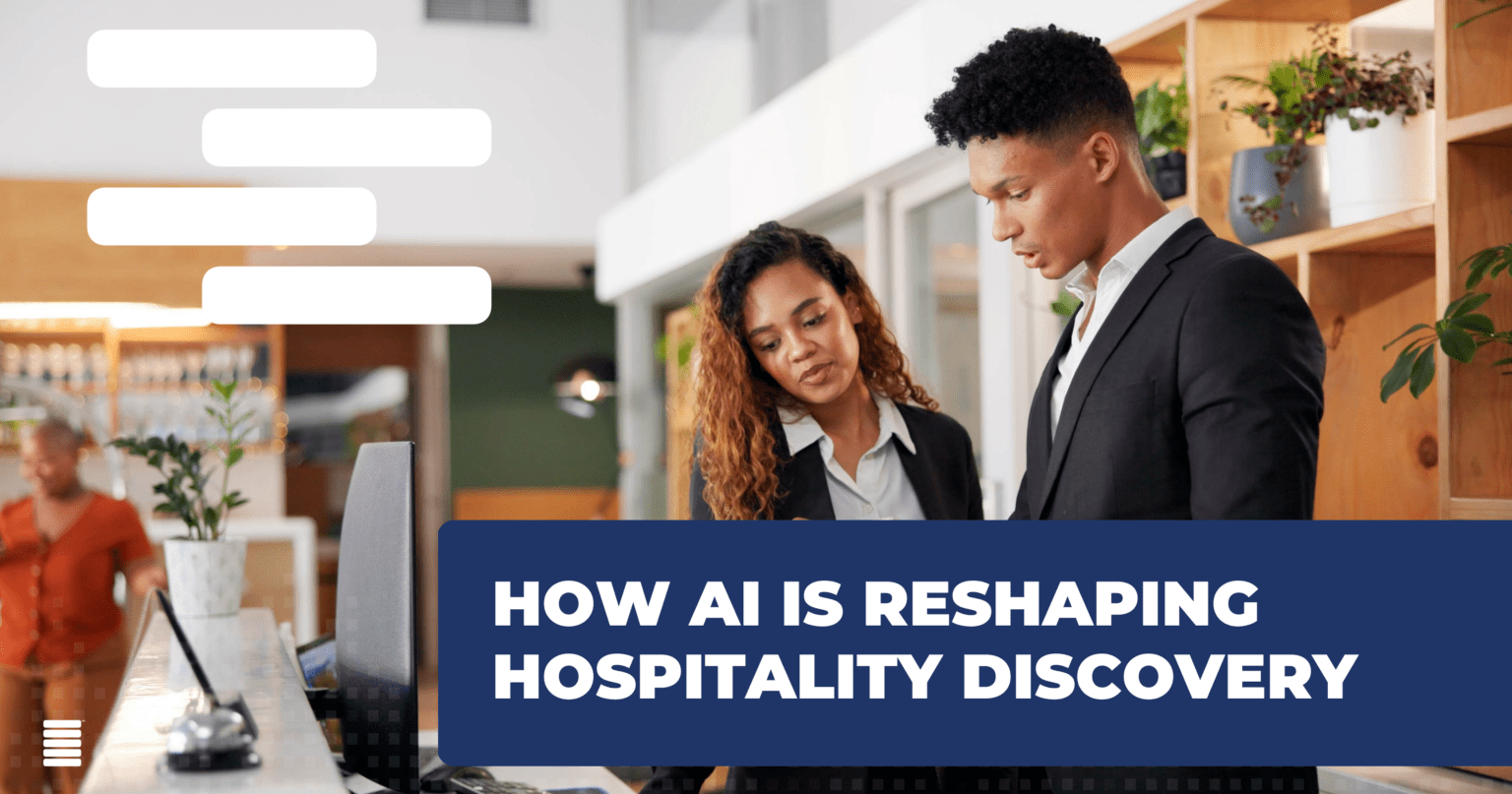 How AI Is Reshaping Hospitality Discovery - Intero Digital